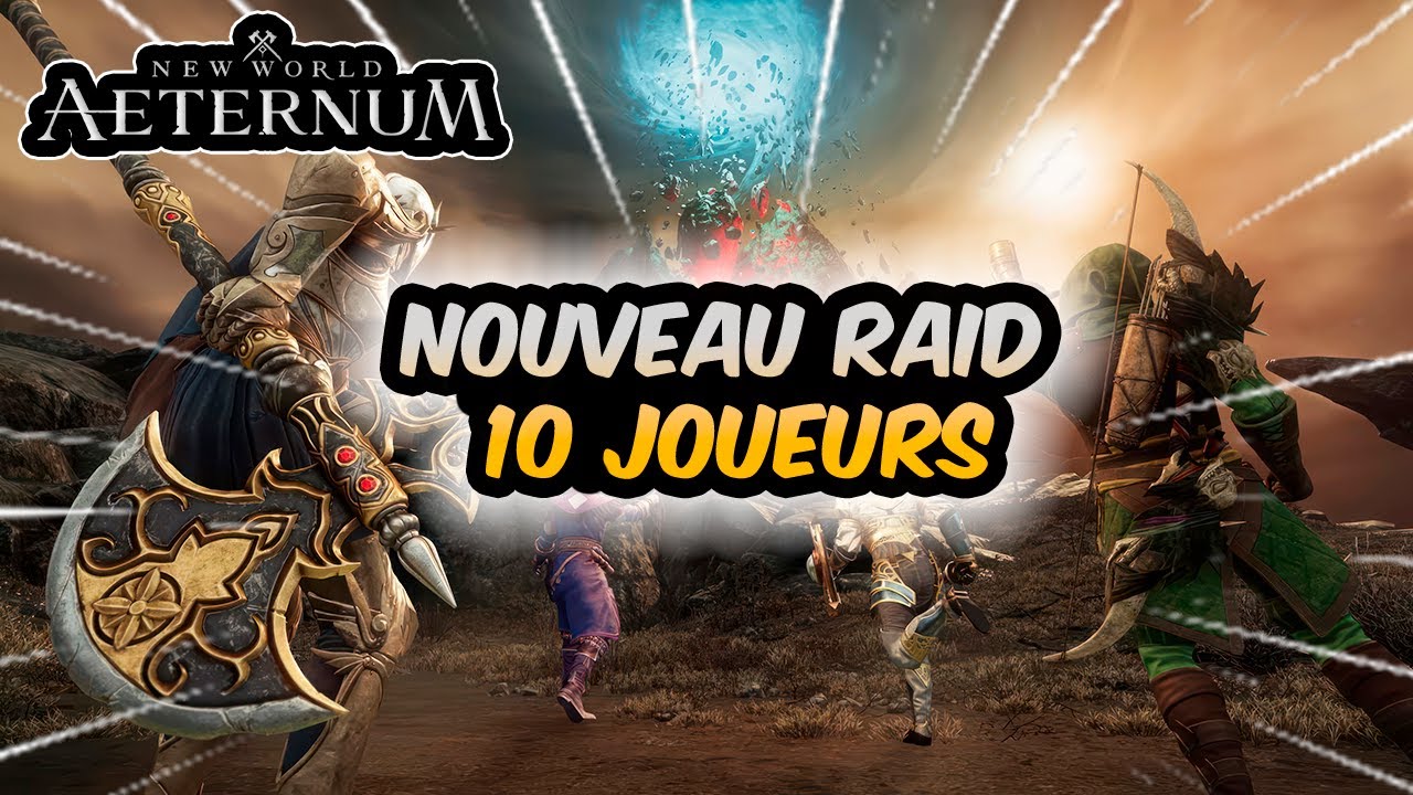 New World Aeternum : Préparez-vous au RAID 10 JOUEURS - YouTube