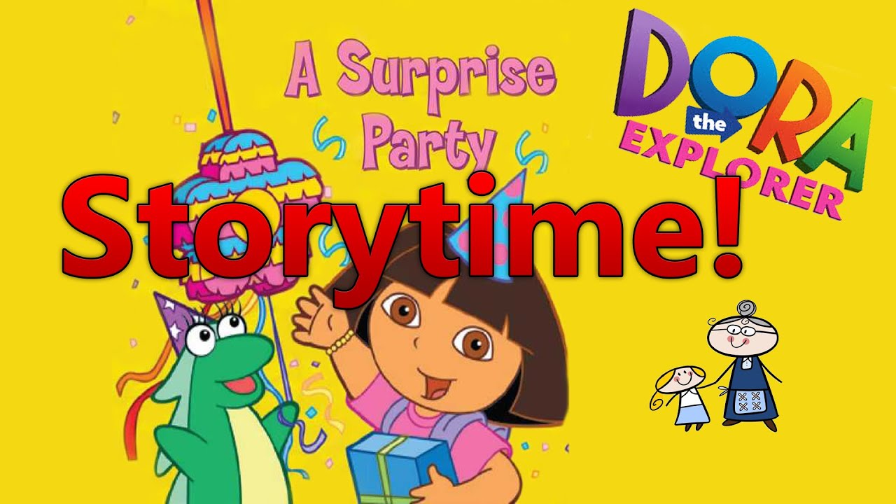 Dora the Explorer Read Along ~ A SURPRISE PARTY It's Storytime! Read ...