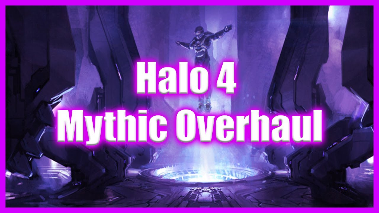Halo 4 Mythic Overhaul is coming soon - YouTube