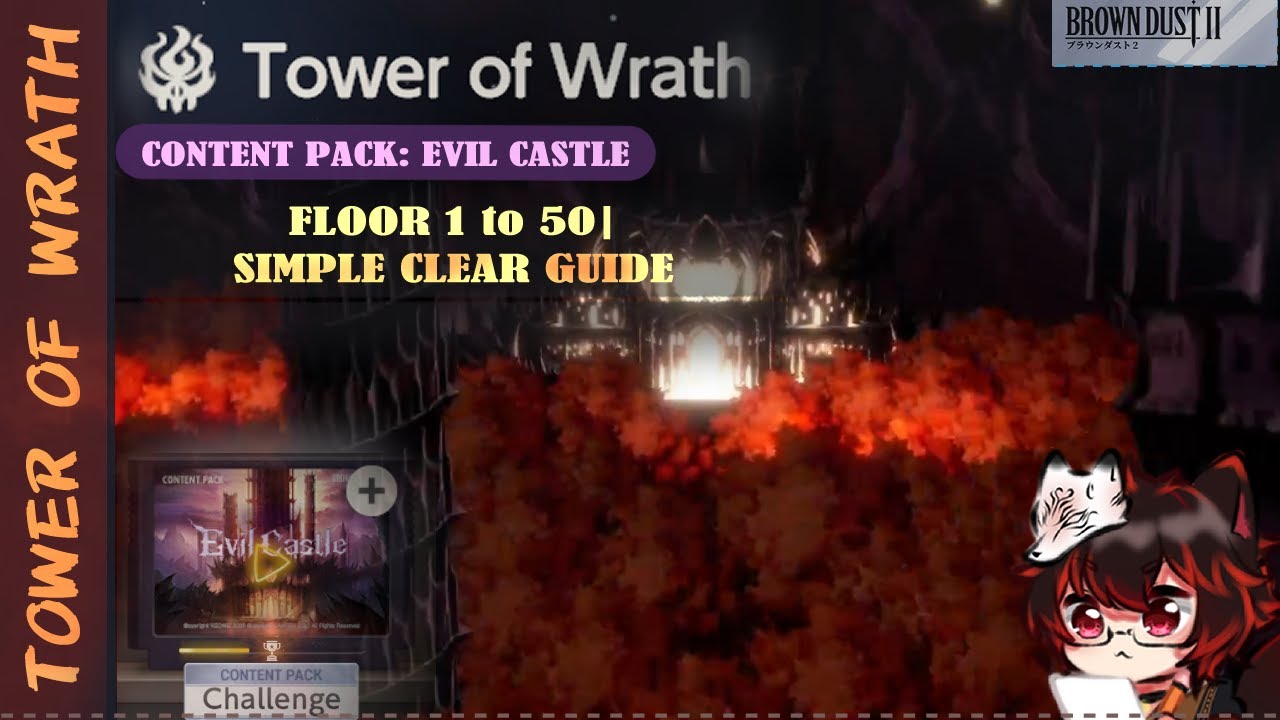 [EVIL CASTLE] TOWER OF WRATH | FLOOR 1 to 50 | FULL CLEAR | BrownDust2 ...