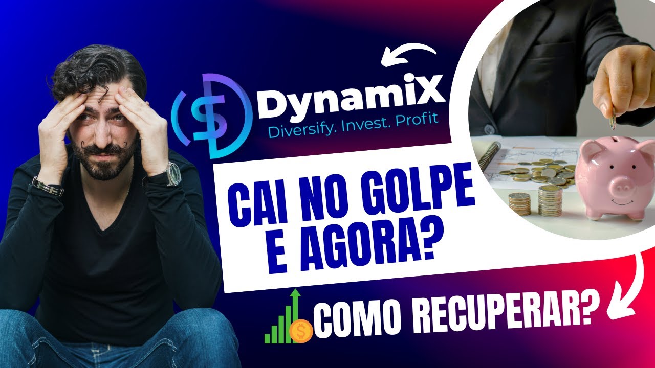 Caiu no Golpe da Dynamix?? Veja o Que Fazer!! dynamix.capital, golpe da dynamix, como sacar ...