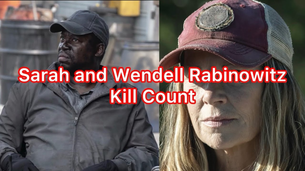 Sarah and Wendell Rabinowitz Kill Count (Fear the Walking Dead) - YouTube