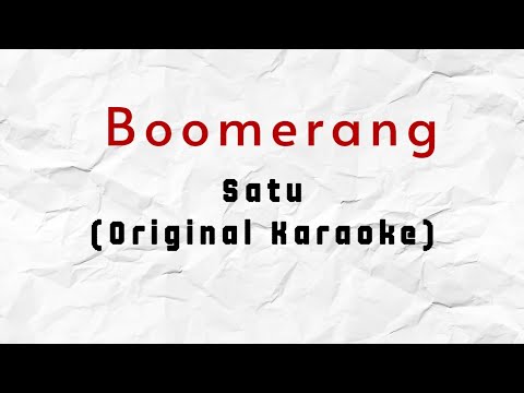 Boomerang - Satu (Original Karaoke) HQ Audio