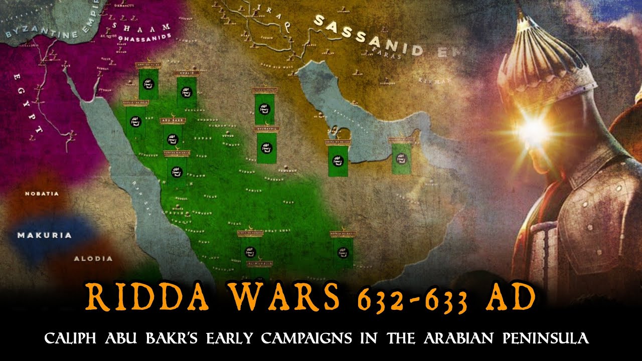 The First Caliph Abu Bakr's (R.S) Early Campaigns in The Arabian Peninsula | Ridda Wars 632_633 ...