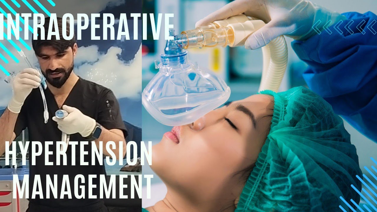 Intra operative hypertension management | high blood pressure during ...