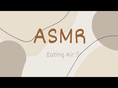 ASMR Not eating Food just Air - YouTube