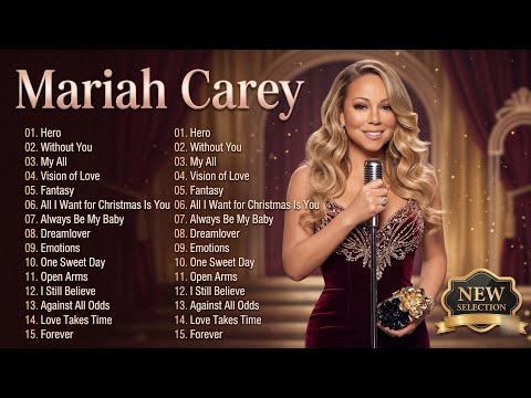 Mariah Carey Top Hits Playlist – Mariah Carey Greatest Love Songs | Hero, Without You, My All…