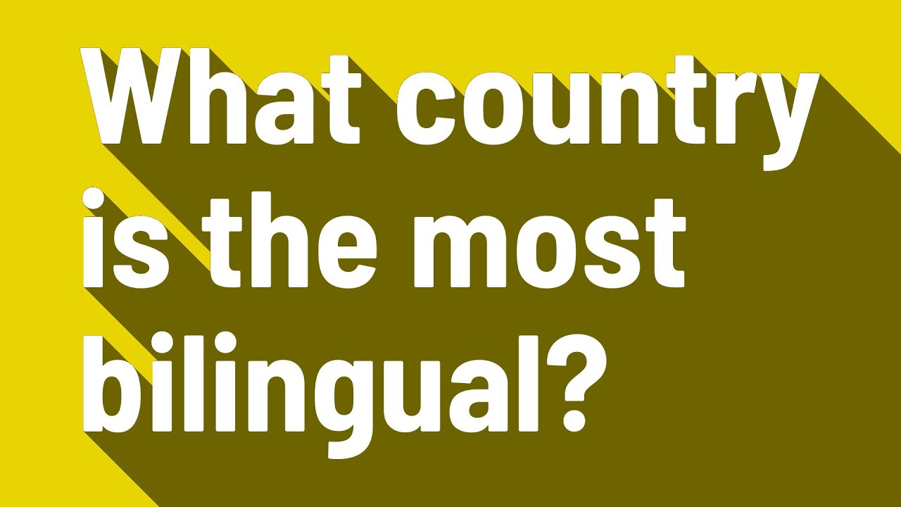 What Country Is The Most Bilingual YouTube what-country-is-the-most-bilingual-youtube