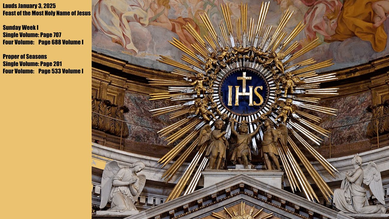 Lauds January 3, 2025 Feast of the Most Holy Name of Jesus - YouTube