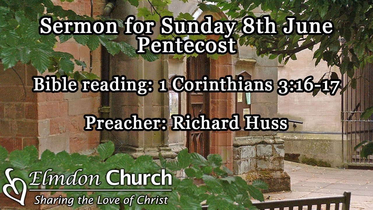 Sermon for Sunday 8th June: 1 Corinthians 3:16-17 - YouTube