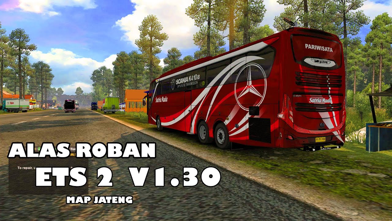 BUS SATRIA MUDA Mampir ALAS ROBAN (MAP JATENG) BY DONALD // ETS 2 V1.30 ...