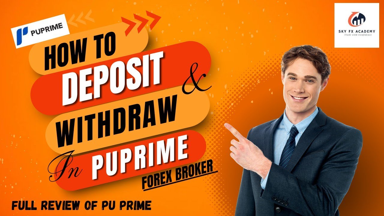 Full PU PRIME forex Review. II How to Deposit & Withdraw Money from PU ...