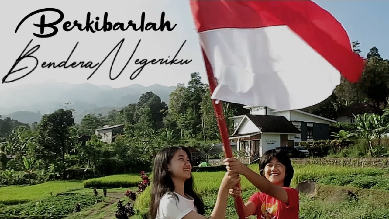 Berkibarlah Bendera Negeriku | Ceo Jati Atmodjo - YouTube
