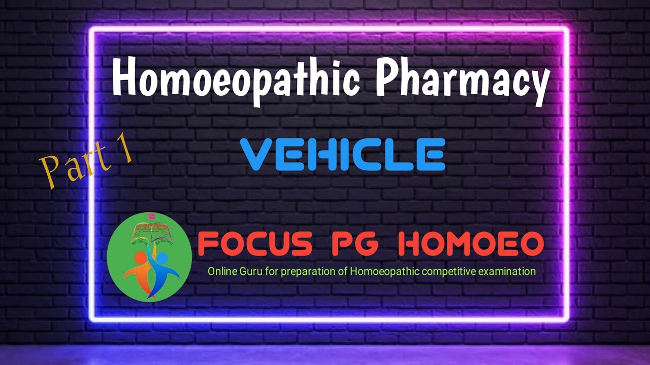 Homoeopathic Pharmacy | Vehicles - Part I - YouTube