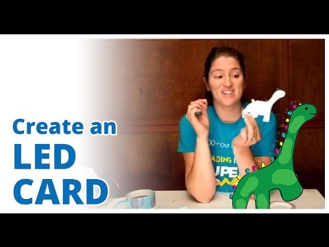 Making a light up card with LEDs | Paper Circuits and Kids Electronics ...