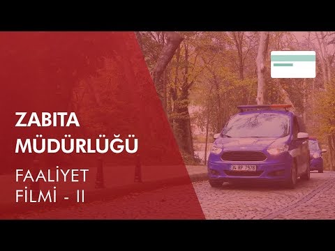 Zabıta Müdürlüğü Faaliyet Filmi - II