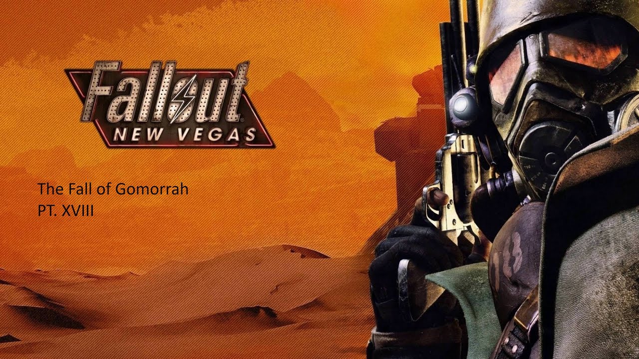 The Fall of Gomorrah - Fallout: New Vegas PT. XVIII - YouTube