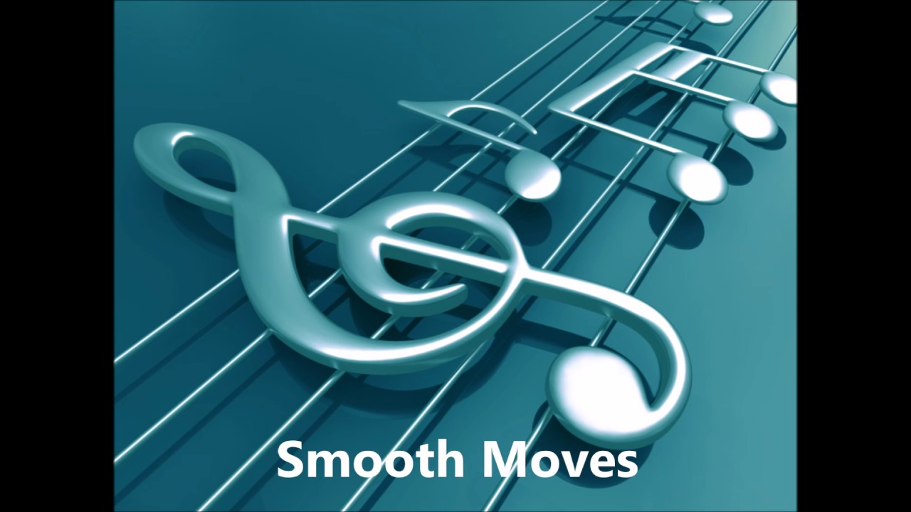 Smooth Moves - YouTube