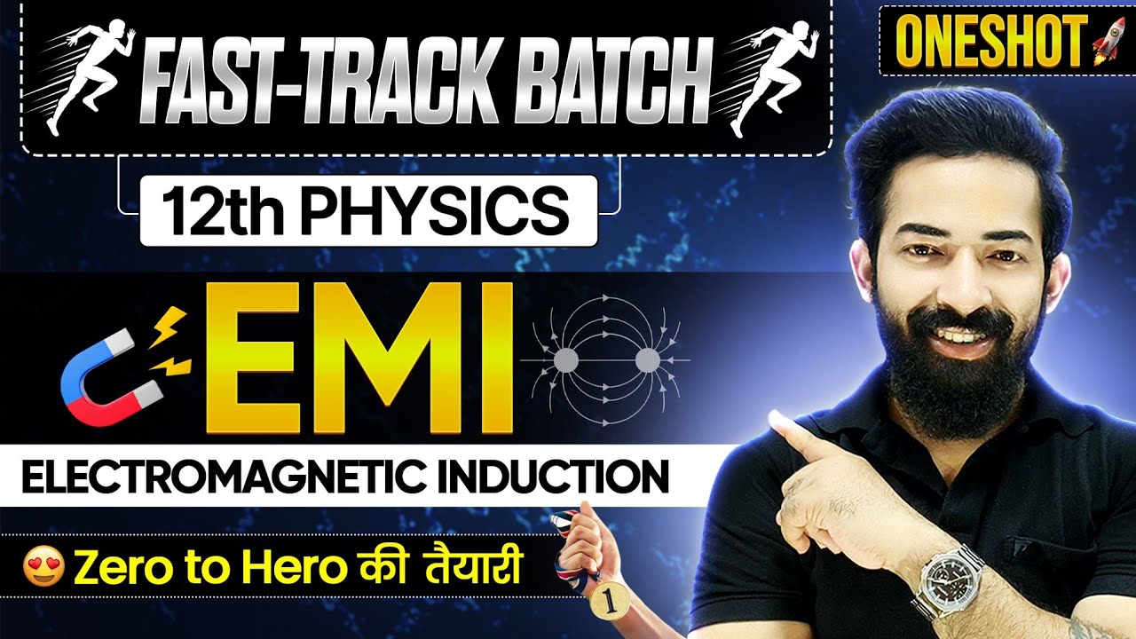 🔥Fast 🏃🏻Track Batch🔥Chap.12 EMI🎯|ONE SHOT |Detailed | dpp | imp #boardexams #Ajjusir # ...