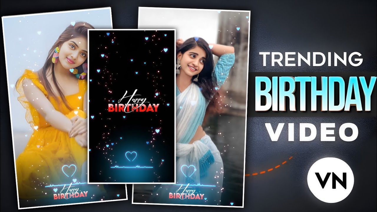 Trending Birthday Video Editing In Vn App| Happy Birthday Video Editing In VN | Vn App Tutorial ...