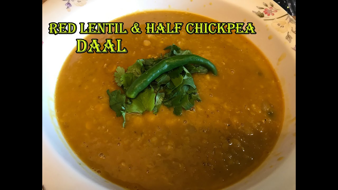 RED LENTIL AND HALF CHICKPEA DAAL Desi Curry Cooking Homemade Style ...