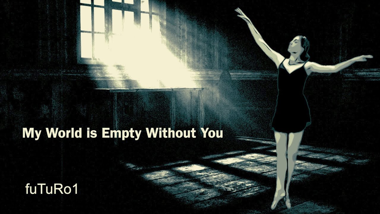 My World Is Empty Without You fuTuRo1 - Acoustic version - YouTube