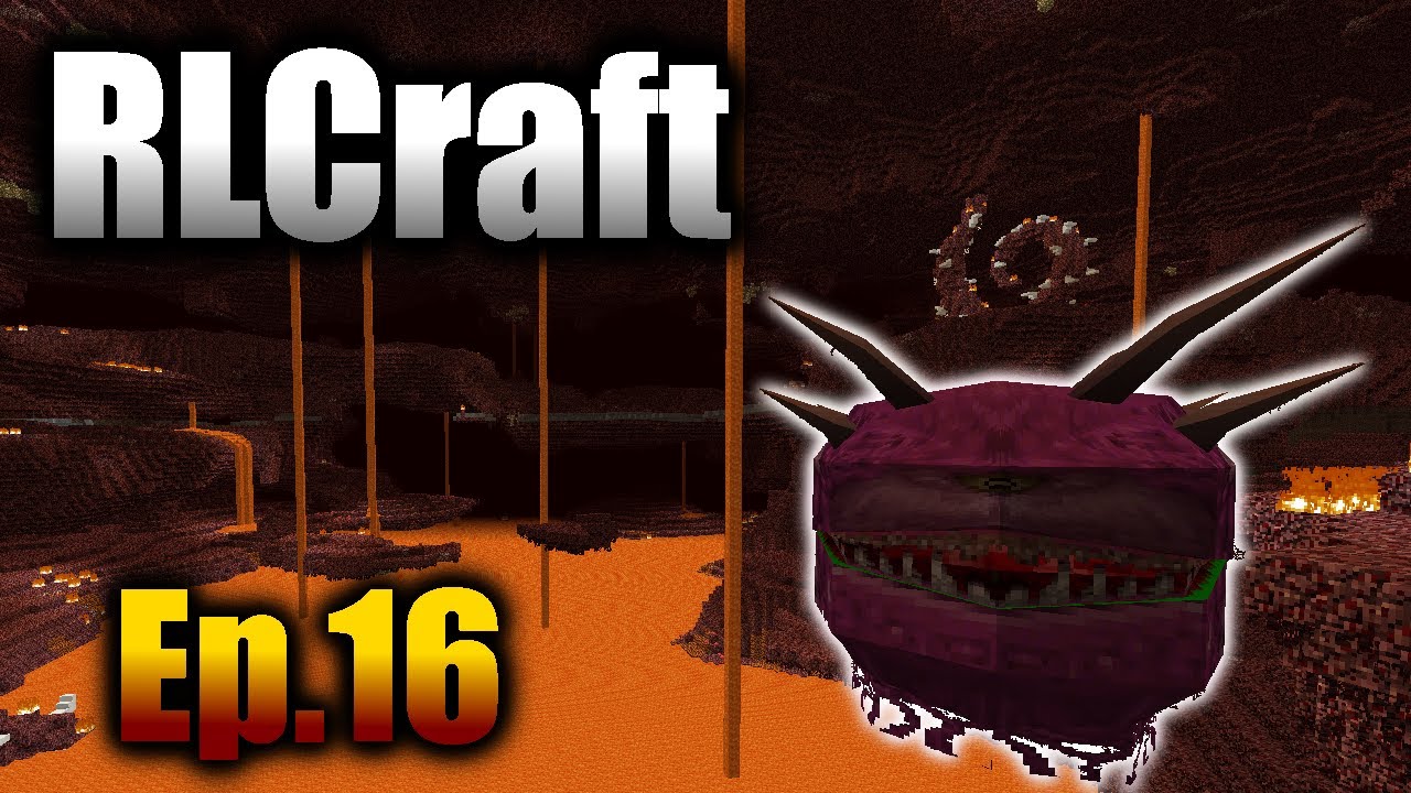 The Nether is Scary in RLCraft (RLCraft-Ep16) - YouTube
