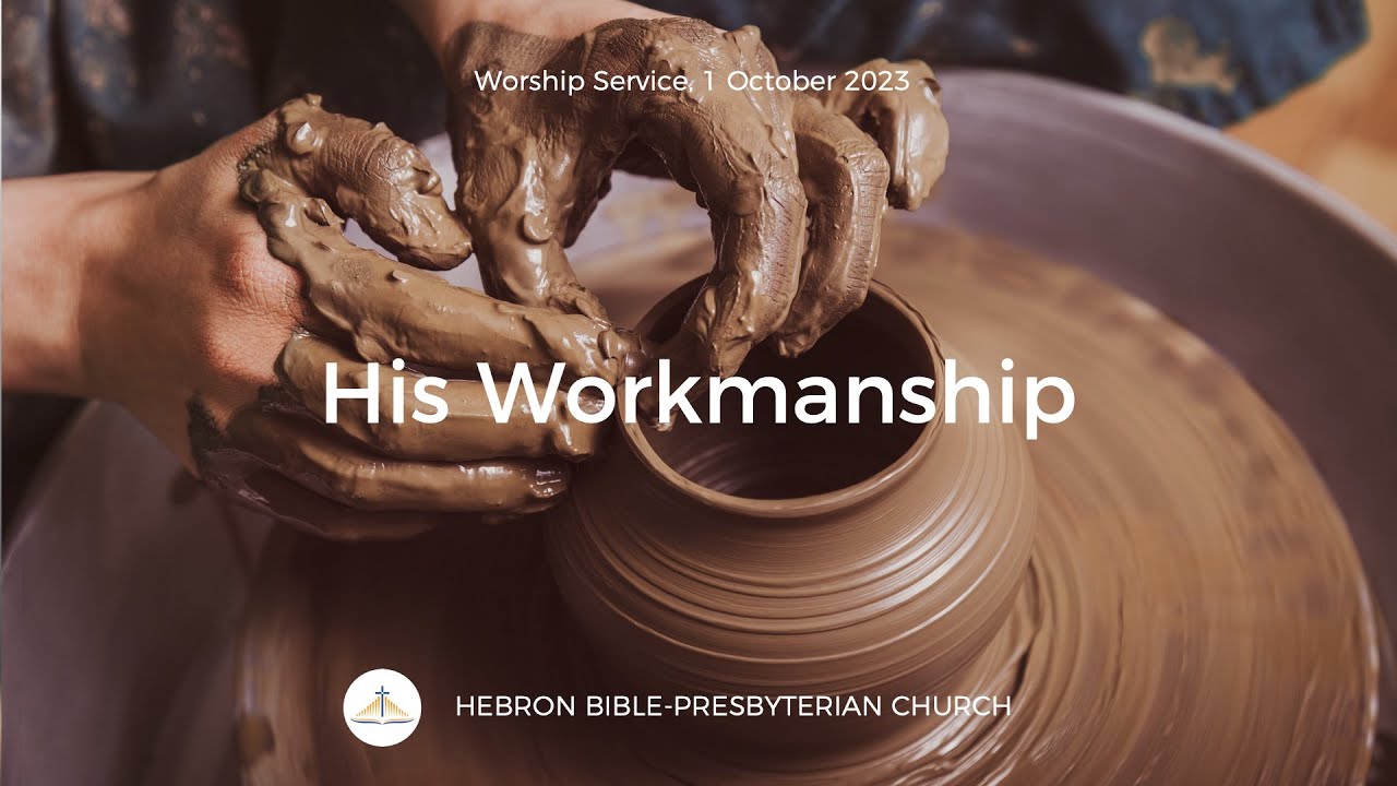 HIS WORKMANSHIP I Worship Service I 20231001 - YouTube