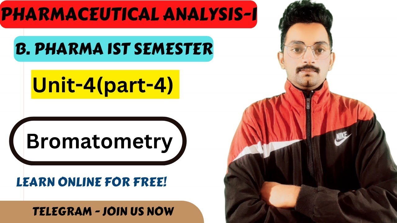 Bromatometry, Analysis-I, Unit-4(part-4) B.Pharma 1st semester ...