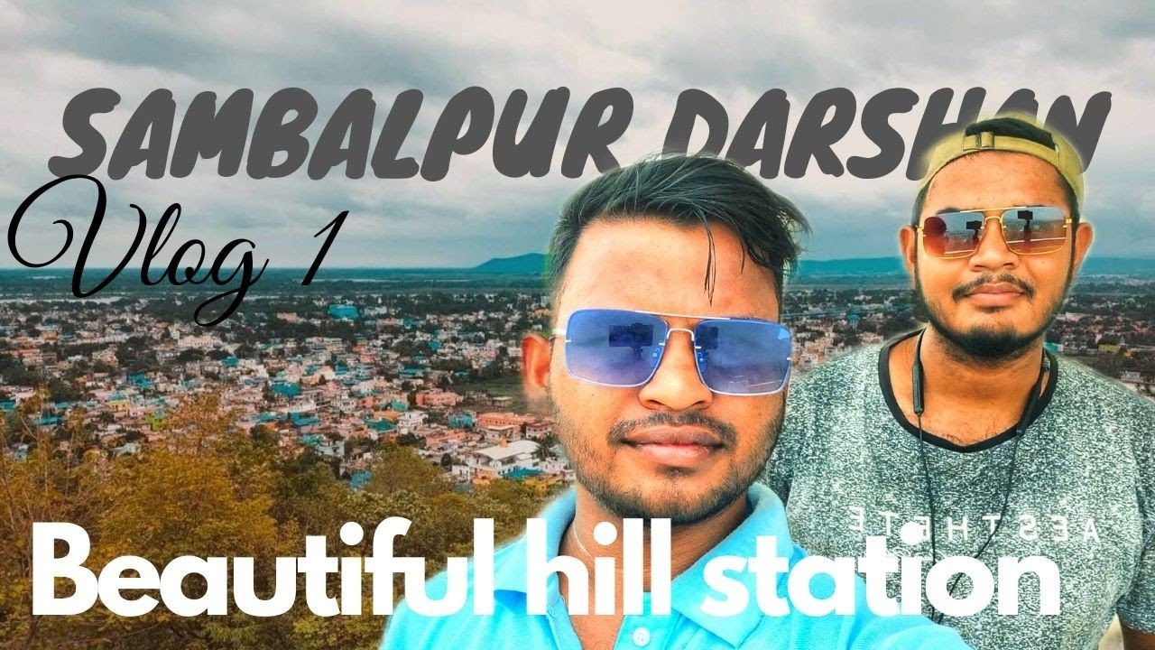 Sambalpur Hill station // Sambalpur Darshan Vlog 1 - YouTube