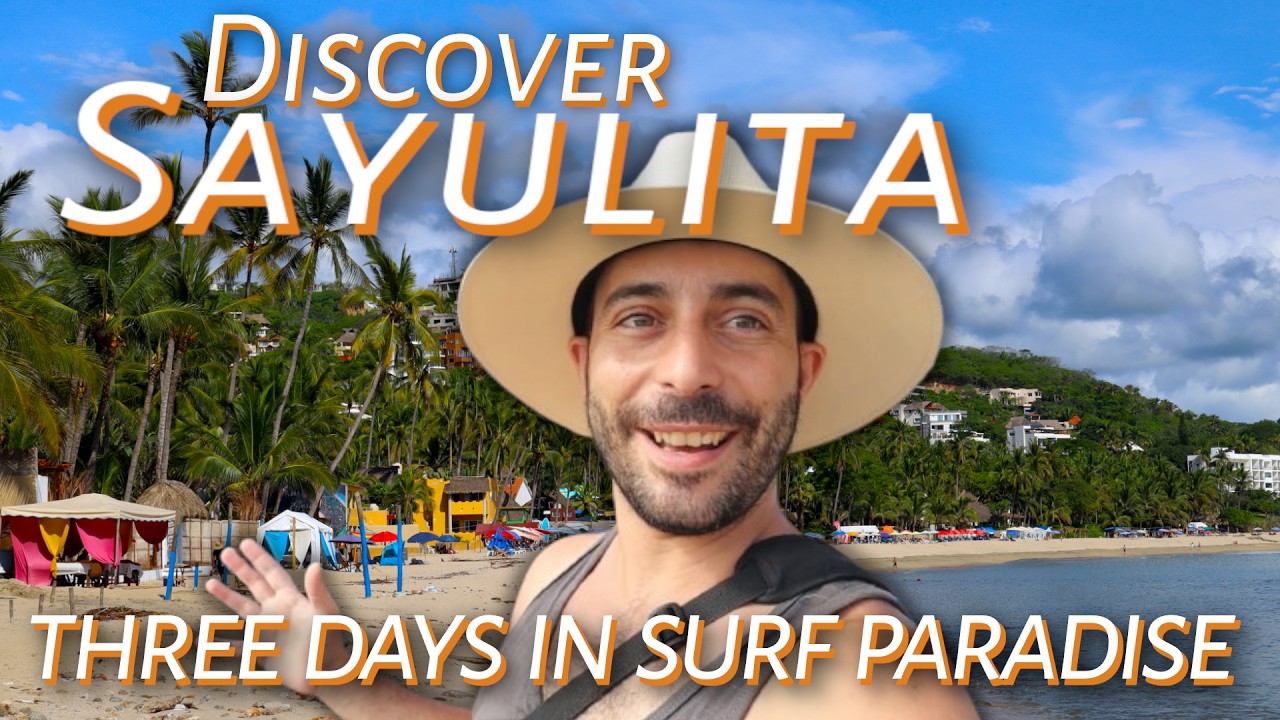 Discover SAYULITA 🌊 The Complete 47-Minute Adventure in Mexico's Surf ...