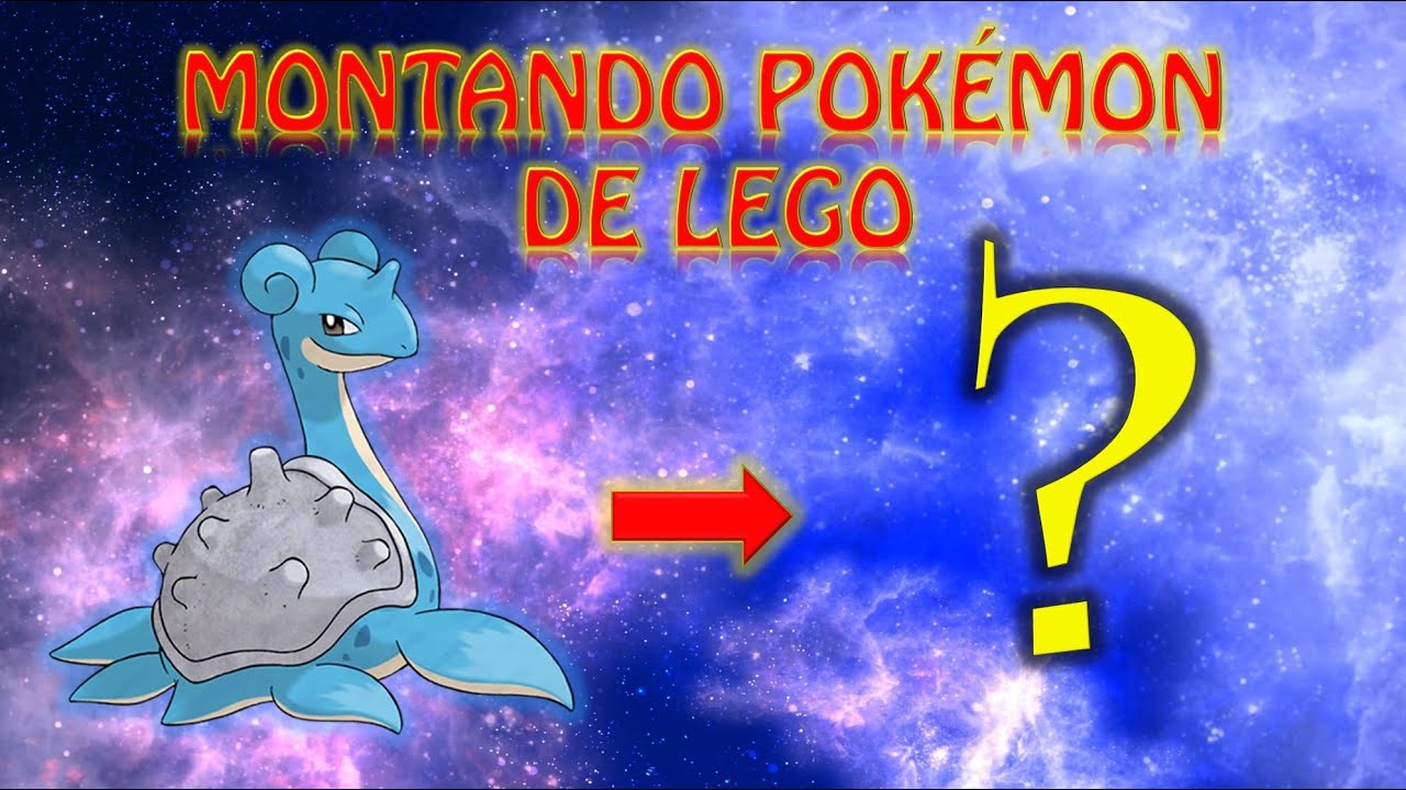 Montando Pokémon de Lego (Lapras) - YouTube