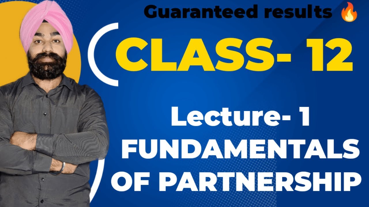 Lecture 1 | Fundamental of partnership | Class 12 | Most expected ...