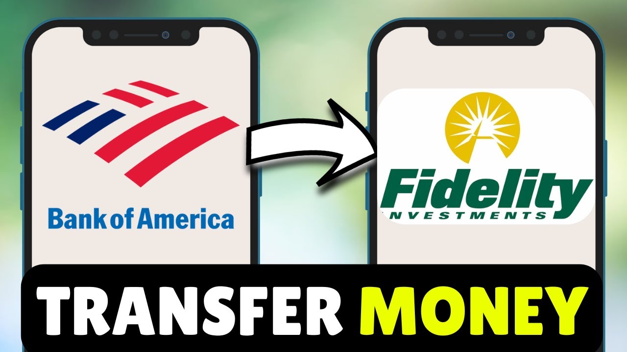 How To Transfer/wire Money From Bank of America To Fidelity - Full ...