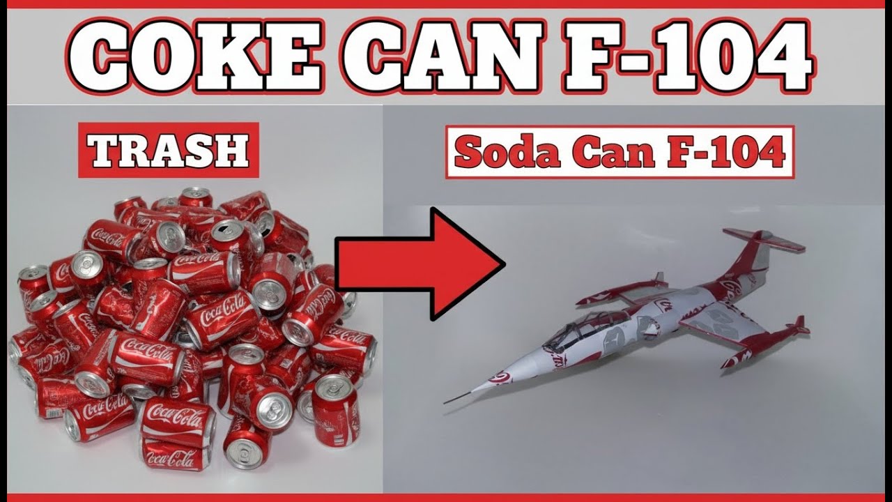 Build a Coca Cola can airplane F-104 Starfighter?! Epic Coke can jet ...