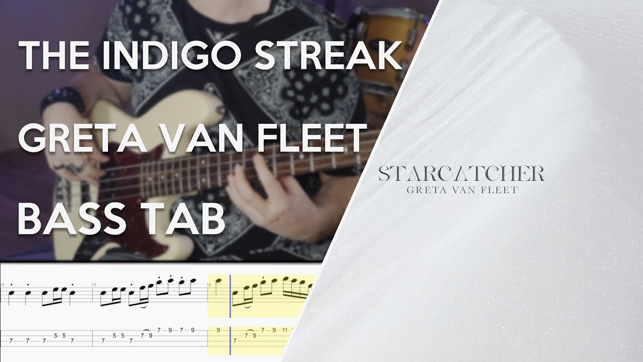 Greta Van Fleet - The Indigo Streak // Bass Cover // Play Along Tabs ...