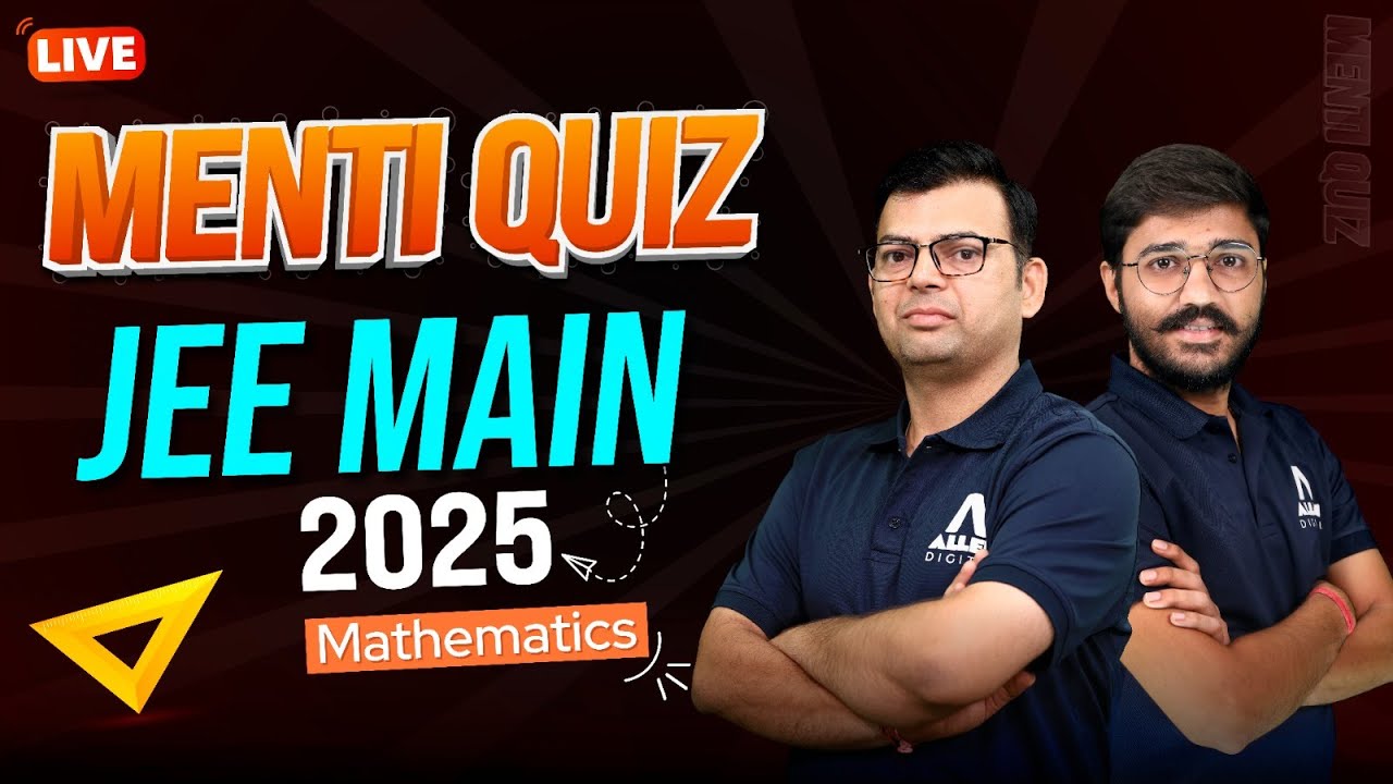 Boost Your JEE Main 2025 Mathematics Preparation 🔴 LIVE Menti Quiz ...