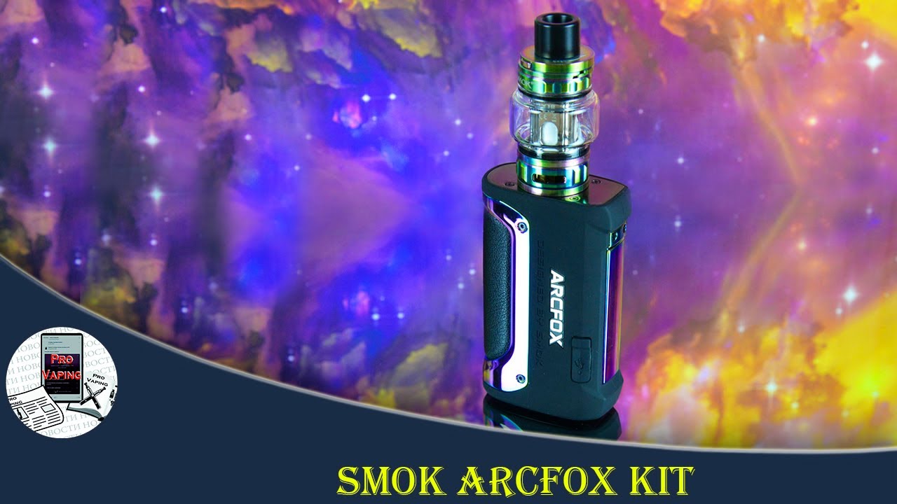 Smok Arcfox kit новый флагман!!! | Thanks Sourcemore - YouTube