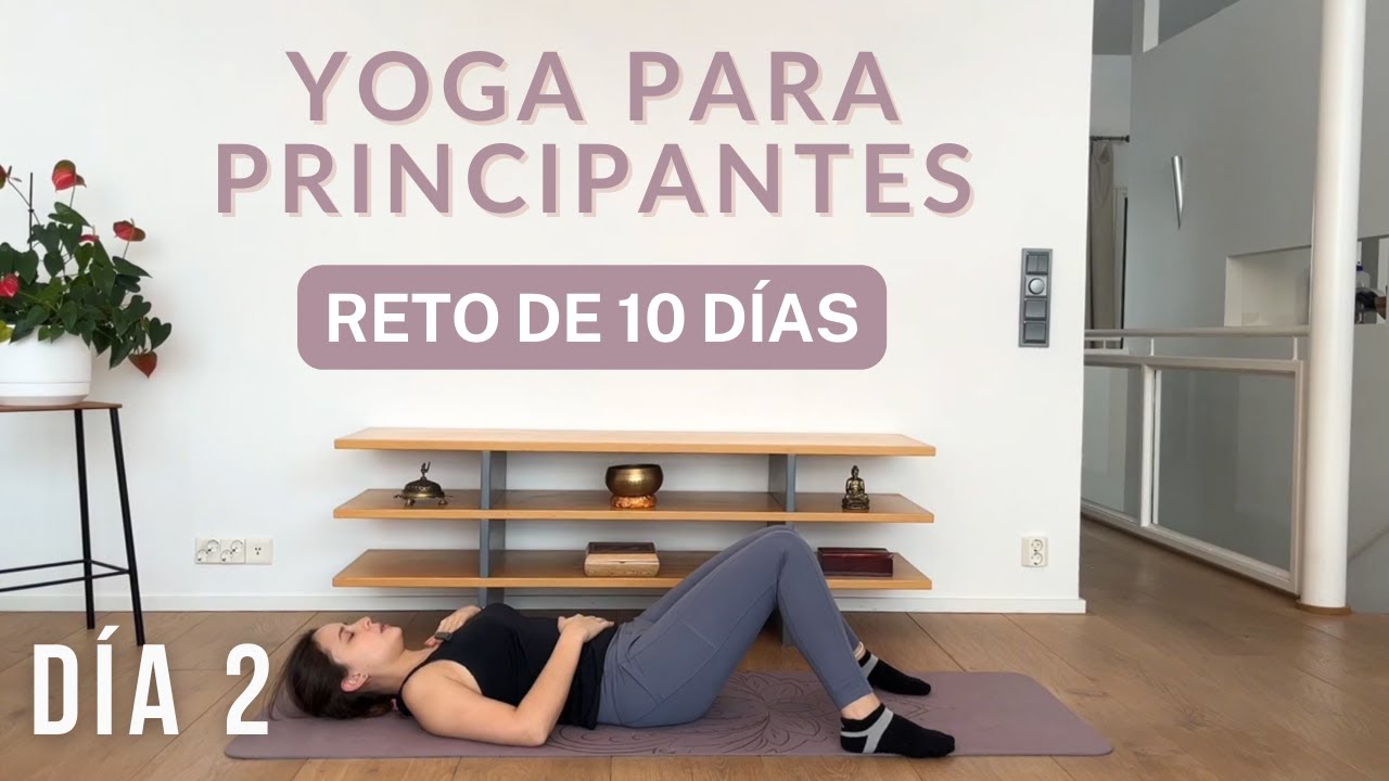Día 2 yoga para principiantes 🧘 Reto de 10 días para empezar a ...