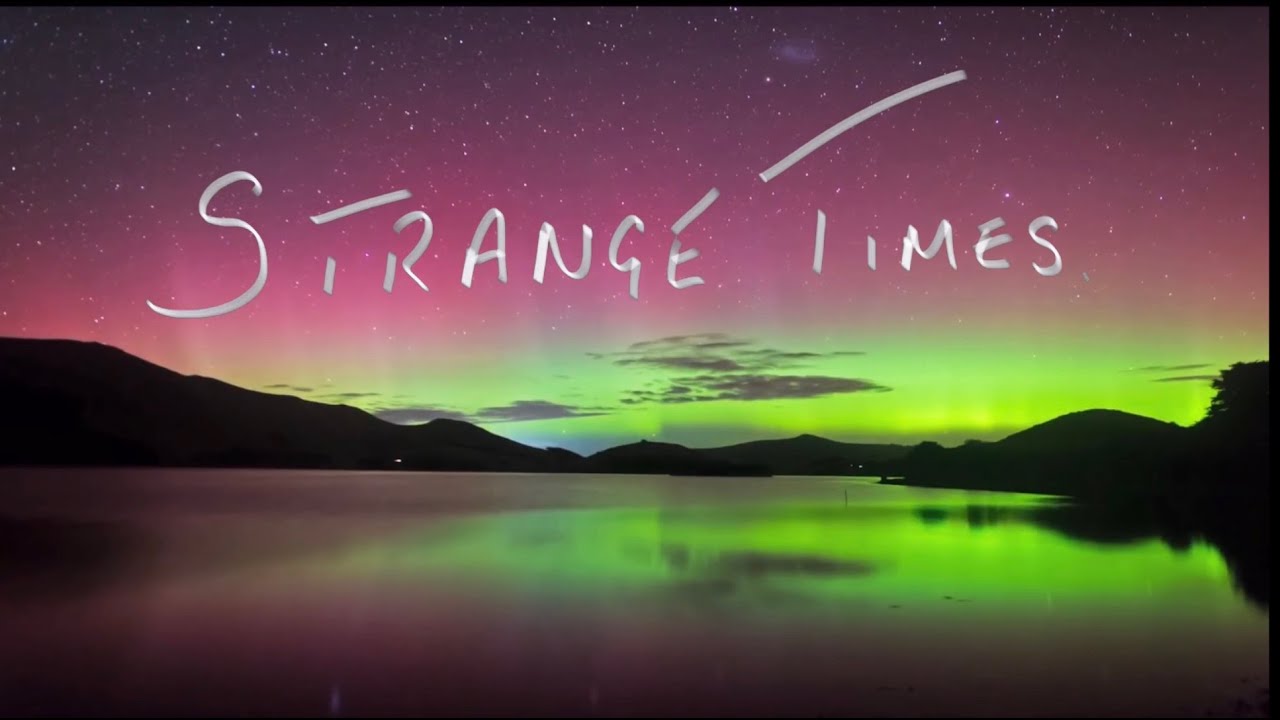 Strange Times - YouTube