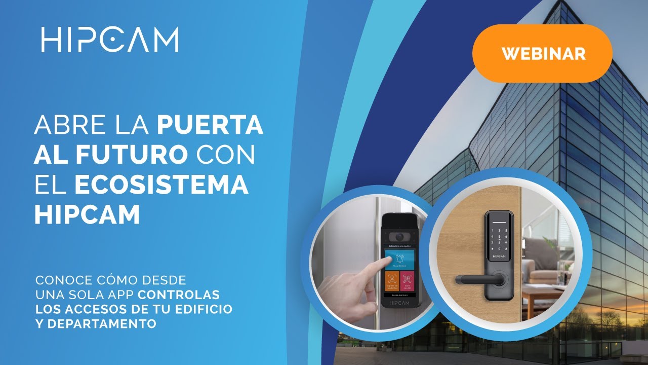Webinar | Abre la puerta al futuro con el ecosistema Hipcam - YouTube