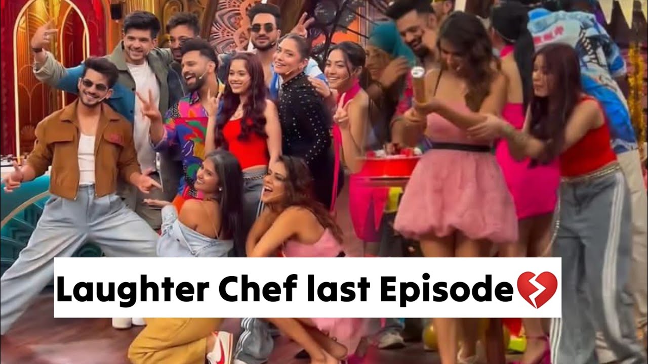 Laughter Chef Last Episode का Shoot हुआ Done😥💔 - YouTube