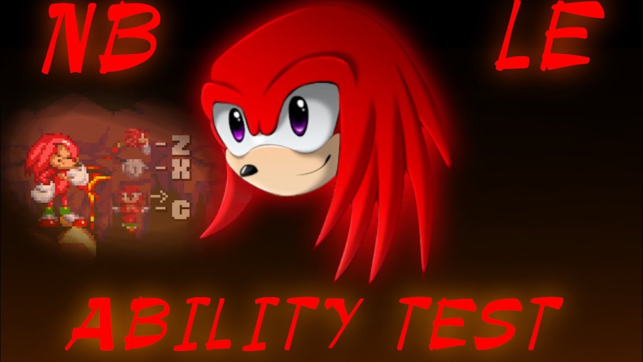 NBLE Knuckles Ability Test (Lava Reef Zone) || Sonic.exe Nightmare ...