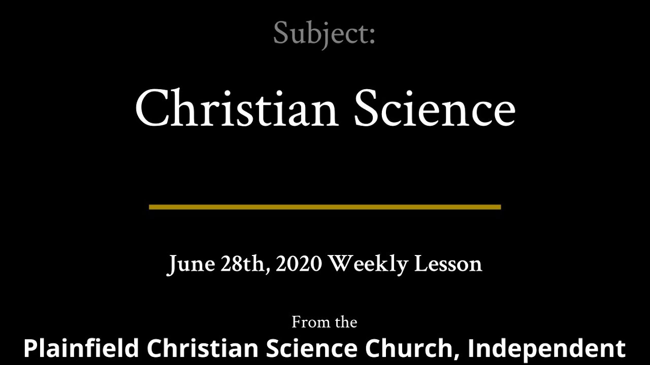 June 28th, 2020 Weekly Lesson — Christian Science - YouTube