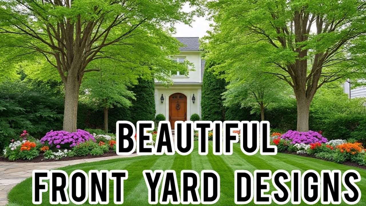 BEAUTIFUL FRONT YARD IDEAS | MAXIMIZE YOUR FRONT YARD SPACE - YouTube