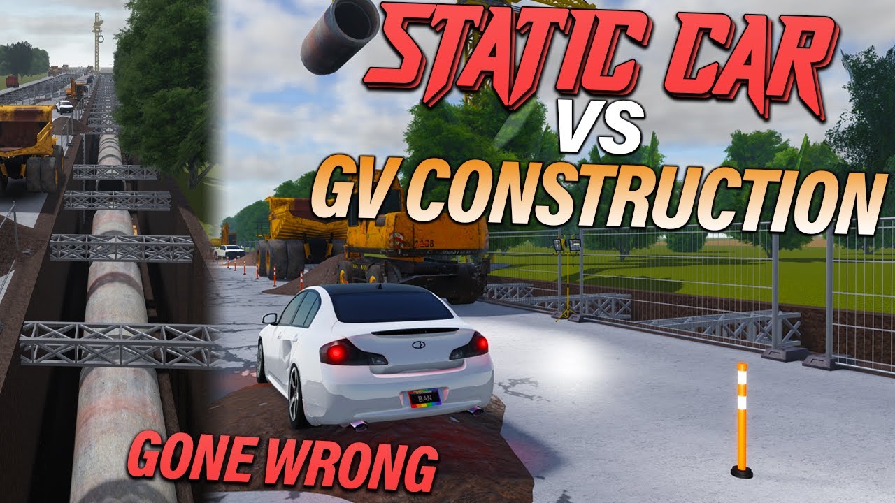 STATIC CAR VS GV CONSTRUCTION ROLEPLAY!! (GONE WRONG) || ROBLOX ...
