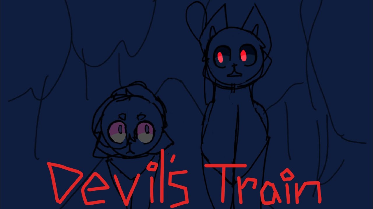 Devils Train Animatic || ONE YEAR IN THE MAKING - YouTube