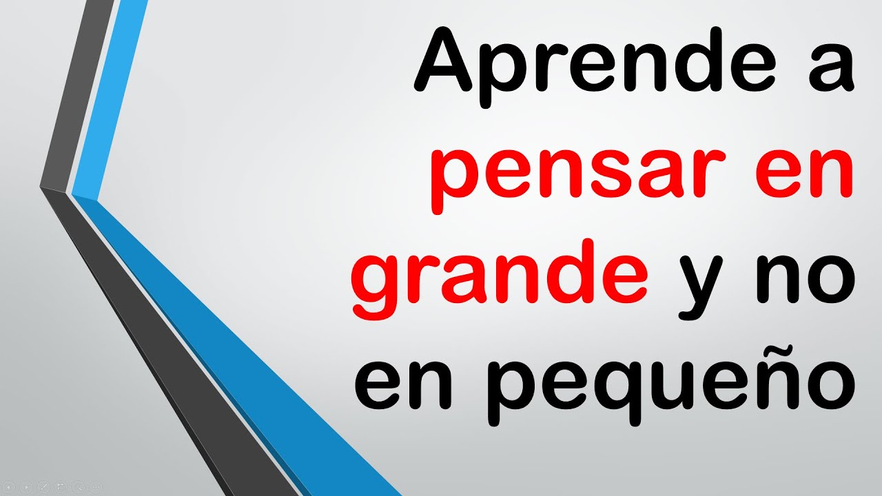 Técnica para aprender a pensar en grande - YouTube