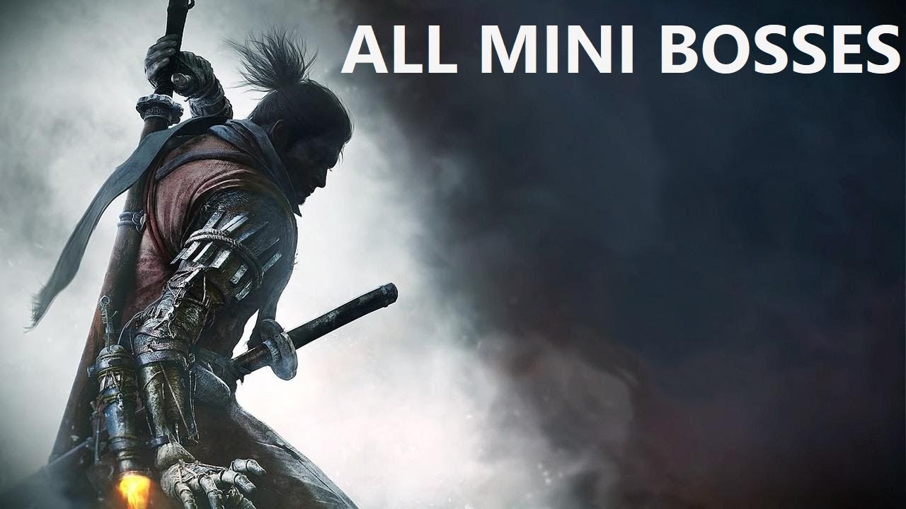 Sekiro: Shadows Die Twice - All Mini Bosses (No Commentary) - YouTube