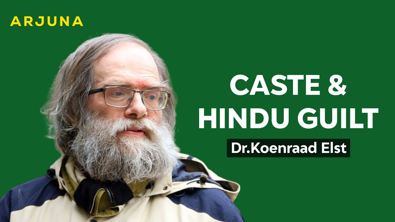 Caste & Hindu Guilt - Dr Koenraad Elst - YouTube